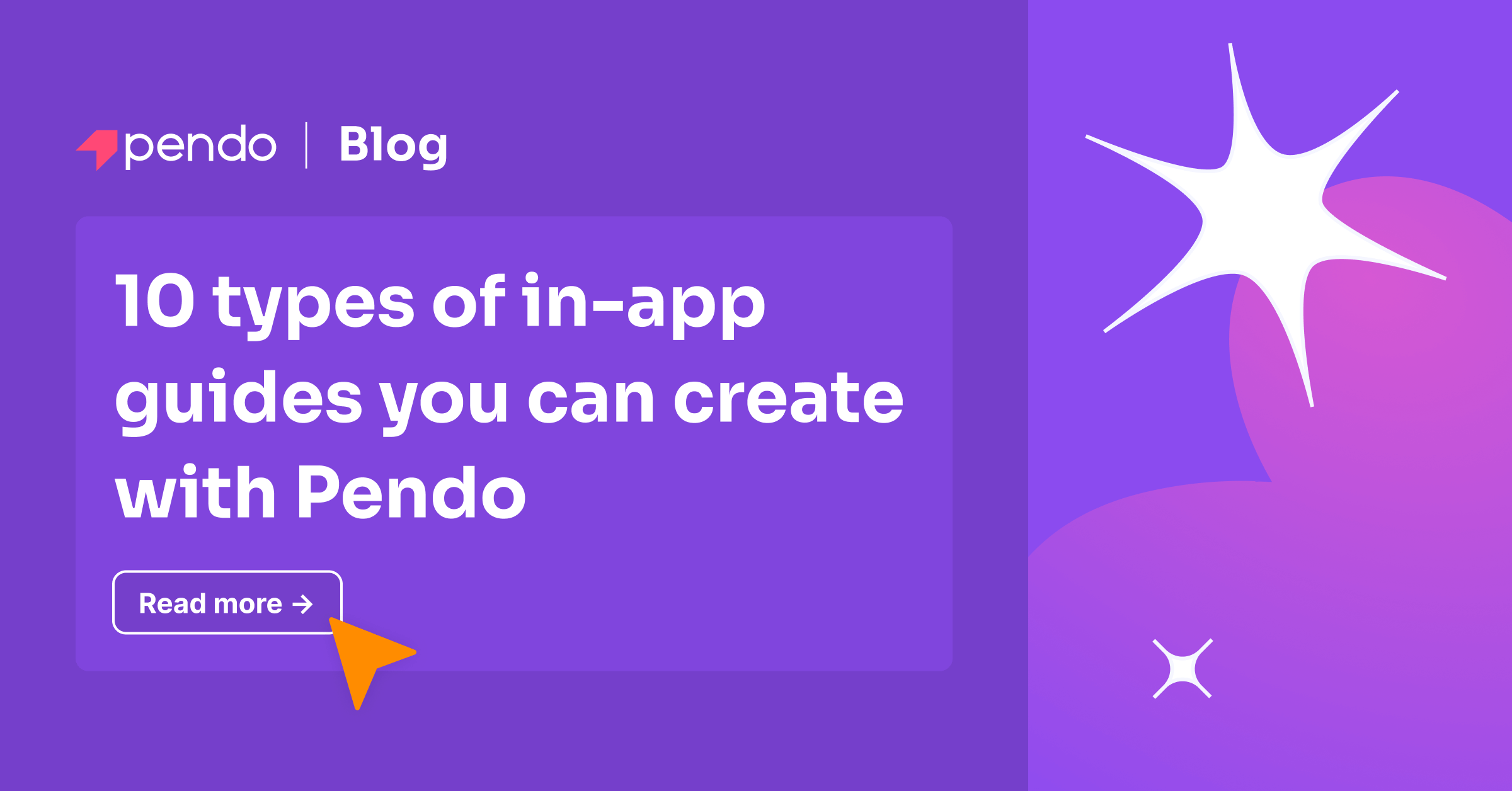 10 types of in app guides you can create with Pendo - Pendo Blog